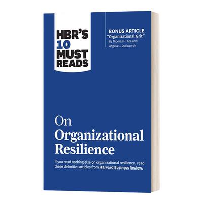 HBR's 10 Must Reads on Organizational Resilience  哈佛商业评论关于组织弹性的10篇必读文章 进口英语原版书籍
