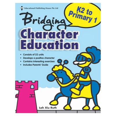 新加坡幼儿园教材 品格教育 BRIDGING FROM K2 TO P1 CHARACTER EDUCATION 英文原版书籍