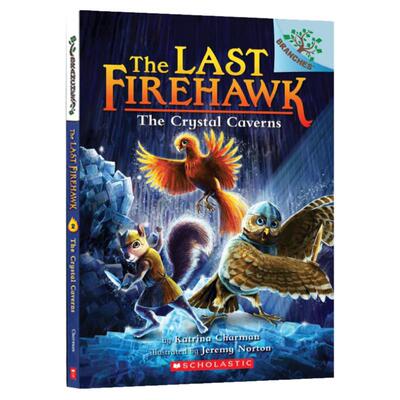 火鹰传奇2 英文原版 The Last Firehawk The Crystal Caverns 学乐大树系列 儿童读物 英文版 Katrina Charman 进口英语书籍