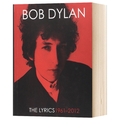鲍勃迪伦歌词 Bob Dylan The Lyrics 英文原版 1961-2012 歌词 典藏全集 诺贝尔文学奖 英文版进口原版英语书籍