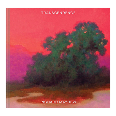 【现货】Transcendence 超然存在 风景画画家 Richard Mayhew 英文原版图书籍进口正版 艺术 理查德梅修 绘画作品集 画册画集