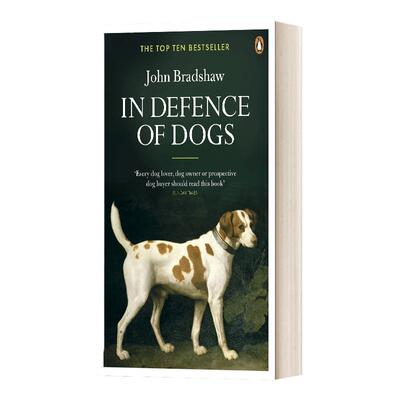 英文原版 In Defence of Dogs 为狗辩护 英文版 John Bradshaw  纯全英文版正版原著进口英语书籍