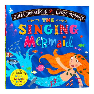 英文原版绘本 The Singing Mermaid 唱歌的美人鱼 儿童英语启蒙图画书 英文版 Julia Donaldson;Lydia Monks 进口英语原版书籍