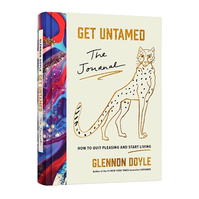 英文原版 Get Untamed: The Journal 放肆 日记方式交互式指南 精装 英文版 进口英语原版书籍