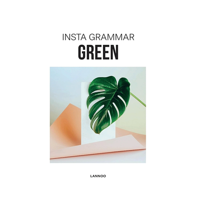 【现货】INS风系列：绿色 Insta Grammar: Green 英文原版Instagram精选照片合集摄影集画册艺术书籍 Irene Schampaert