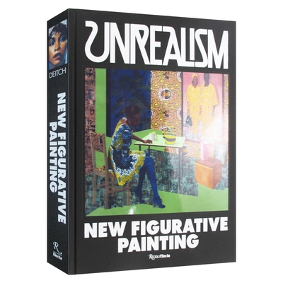英文原版 Unrealism New Figurative Painting 超现实主义 新具象绘画 Jeffrey Deitch 精装 英文版 进口英语原版书籍