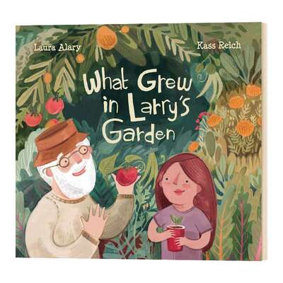 英文原版 What Grew in Larry's Garden 拉里的花园 精装绘本 Kass Reich 情商启蒙儿童性格教育故事书 英文版