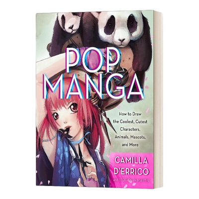 英文原版 Pop Manga How to Draw the Coolest Cutest Characters 流行漫画 教你如何绘制动漫角色动物与吉祥物 英文版 进口英语书