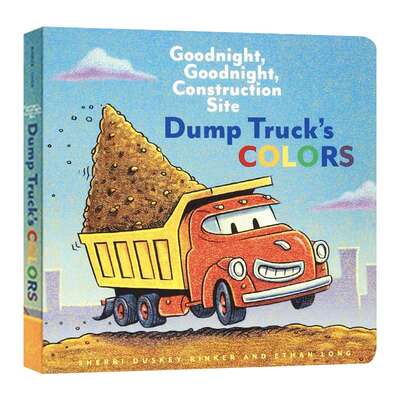 Dump Truck's Colors晚安工地上的车 颜色进口英文原版书籍