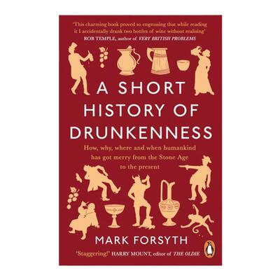 A Short History of Drunkenness 醉酒简史 马克·福赛思