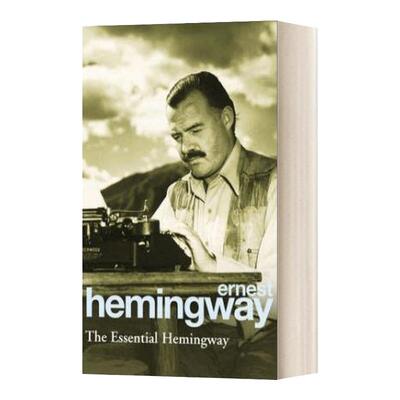 海明威作品短篇集 The Essential Hemingway 含太阳照常升起 永别了 武器 丧钟为谁而鸣 精选全集