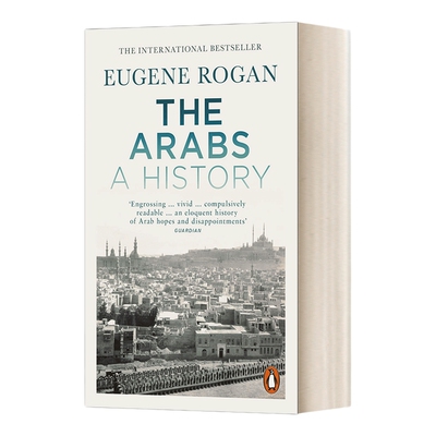 英文原版 The Arabs A History 征服与革命中的阿拉伯人 1516年至今 尤金 罗根 英文版 进口英语原版书籍