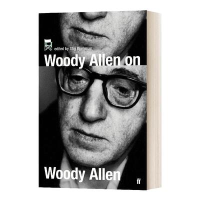 导演谈导演 伍迪艾伦 我心深处 英文原版 Woody Allen on Woody Allen 英文版 凭空而来Apropos of Nothing作者 进口英语书籍