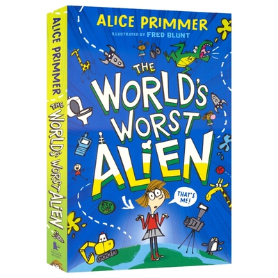 The World's Worst Alien 世界上zui糟糕的外星人 儿童幽默搞笑故事小说 章节书 青少年英语课外读物 英文原版进口图书