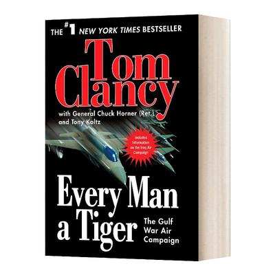 英文原版 Every Man a Tiger The Gulf War Air Campaign 人人都是老虎:海湾战争空中战役 英文版 Tom Clancy 进口英语原版书籍