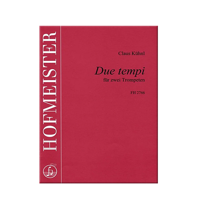 库恩 二重奏 两支小号 霍夫曼斯特原版进口乐谱书   Kuhnl Claus DUE TEMPI for 2 Trumpets FH 2766