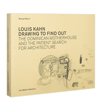 【现货】Louis Kahn: Drawing to Find Out，路易斯·卡恩:绘图中的发现英文建筑师 工作室 原版图书外版进口书籍