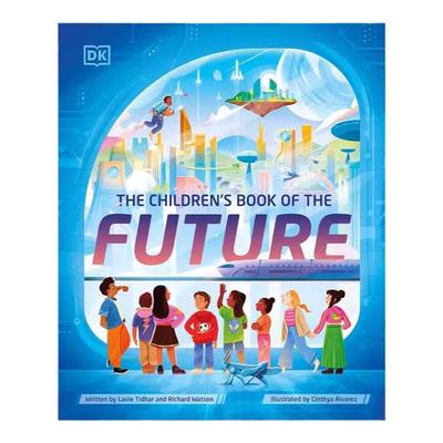 【正版包邮】儿童未来之书 The Children's Book of the Future 拓展思维眼界 英文儿童科普插画绘本 进口原版童书