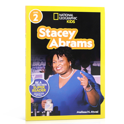国家地理儿童版第2阶段：斯泰西艾布拉姆斯Stacey Abrams英文原版 儿童科普分级读物 人物传记励志故事书National Geographic Kids