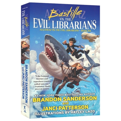 Bastille vs. the Evil Librarians 阿尔卡特拉兹与巴士底狱 布兰登桑德森 章节小说 青少年英语课外读物 英文原版进口儿童图书