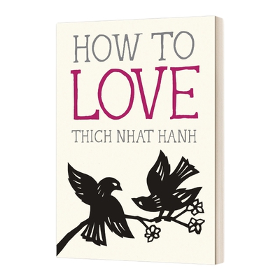 英文原版 How to Love 如何去爱 英文版 Mindfulness Essentials 进口英语原版书籍