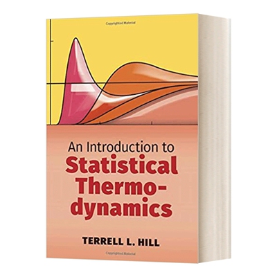 英文原版 An Introduction to Statistical Thermodynamics 统计热力学导论 英文版 进口英语原版书籍