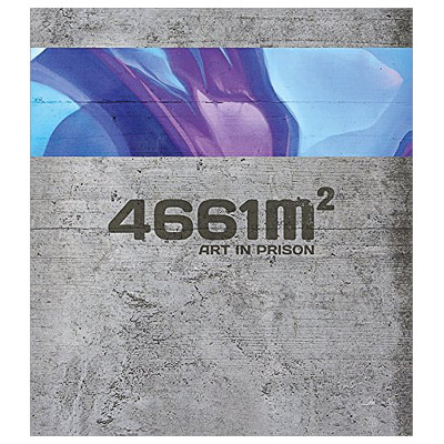 【现货】4661m2 ART IN PRISON4661平方米 监狱中的艺术 原版
