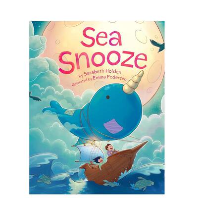 【预售】海上打盹英文儿童绘本虚构类进口原版图书精装Sea Snooze6岁-9岁Sarabeth HoldenInhabit