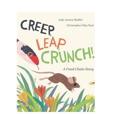 【预售】蠕动跳跃紧缩！ 食物链的故事英文儿童绘本动物生态环保进口原版书精装Creep， Leap， Crunch! A Food Chain StoryJody J