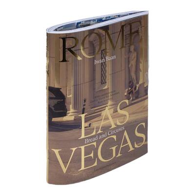 预售 Iwan Baan: Rome - Las Vegas: Bread and Circuses Iwan Baan; Iwan Baan; Lars M ller; Lindsay Harris; Izzy Kornblatt;