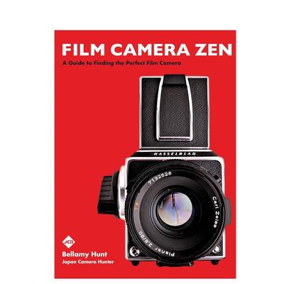 【预售】完美胶片相机指南英文摄影技法Bellamy Hunt进口原版书精装14岁以上Film Camera ZenChronicle Books