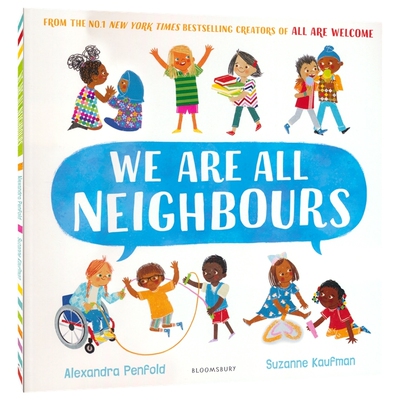 We Are All Neighbours 我们都是邻居 故事绘本 文化多样性 归属感 社区力量 互帮互助 亲子读物 英文原版进口儿童图书
