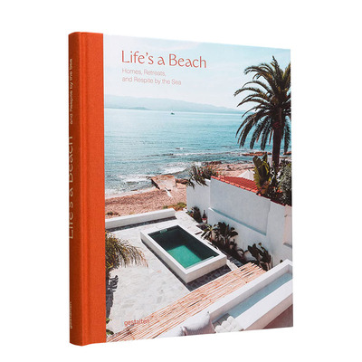 【现货】生活在海边:海滨住宅/疗养院/休养所建筑室内设计合集 Life’s a Beach: Homes, Retreats and Respite by the Sea