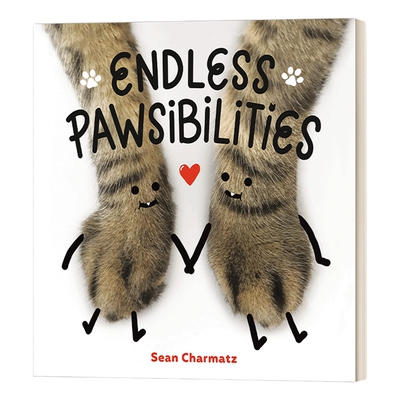 英文原版 Endless Pawsibilities 无尽的猫爪子 儿童精装绘本 海绵宝宝编剧Sean Charmatz 迪士尼 梦工厂导演 进口英语原版书籍