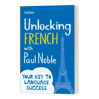 英文原版 Unlocking French with Paul Noble 与保罗·诺布尔解锁法语 外语学习 英文版 进口英语原版书籍