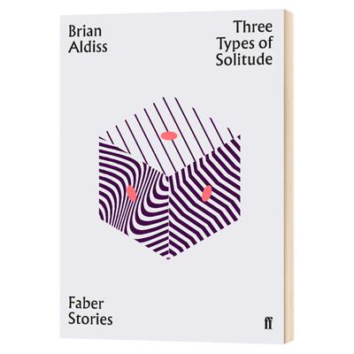 三种孤独 Three Types of Solitude 英文原版 Brian Aldiss 费伯故事系列 英文版进口原版英语文学书籍
