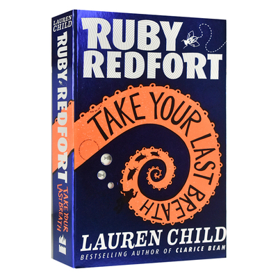 Ruby Redfort Take Your Last Breath 少女侦探露比2 罗伦·乔尔德畅销青少年小说 英国中学推荐读物 英文原版进口儿童图书
