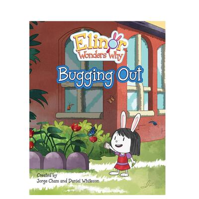 【预售】【好奇的埃莉诺】逃跑英文儿童漫画进口原版书精装Elinor Wonders Why: Bugging OutCham  Jorge  Whiteson  DanielKids