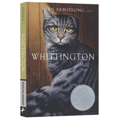 英文原版小说 Whittington 惠灵顿传奇 纽伯瑞奖 辉丁顿传奇 青少年英文课外文学阅读读物 10+纯英文版小说 作者Alan W. Armstrong