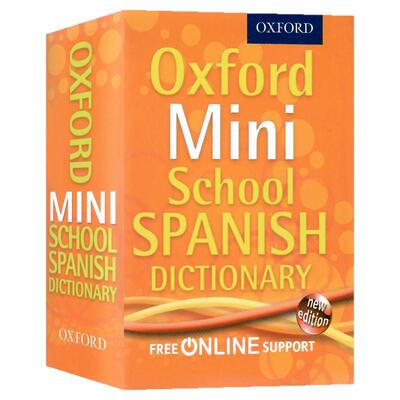 牛津迷你学校西班牙语词典工具书英文原版Oxford Mini School Spanish Dictionary儿童课外学习用书口袋书设计Oxford University