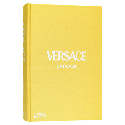【现货】【Catwalk】范思哲T台时装秀完全收藏 Versace Catwalk 英文原版进口 高*定制服装设计时尚品牌作品集摄影画册