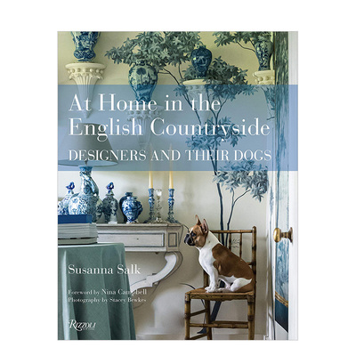 【预售】At Home in the English Countryside英式田园家居:设计师和狗书籍进口原版