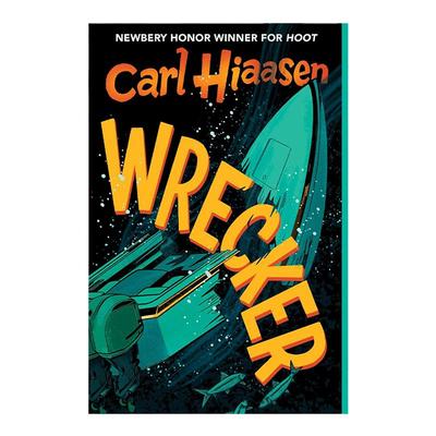 Wrecker 破坏者 儿童动作冒险小说 Carl Hiaasen 精装进口英文原版书籍