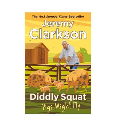 【预售】克拉克森的农场3:我的猪会飞 同名爆火真人秀纪录片 Diddly Squat:Pigs Might Fly 英文原版搞笑治愈的英式种田手记书籍