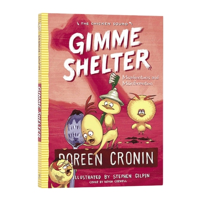 英文原版 The Chicken Squad Gimme Shelter 小鸡特工队5 侦探推理小说章节书 朵琳克罗宁 Doreen Cronin 英文版 进口英语书籍