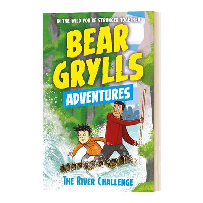 英文原版 A Bear Grylls Adventure 5 The River Challenge 贝尔格里尔斯 贝尔探险记荒野求生 英文版
