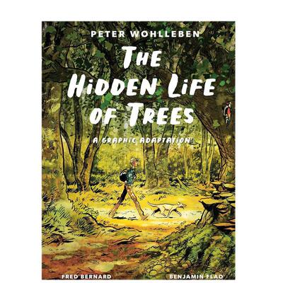【预售】树的秘密生命图像小说改编英文漫画图书进口原版书精装14岁以上The Hidden Life of Trees: A Graphic Adaptation Peter