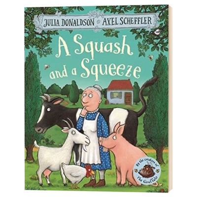 A Squash and a Squeeze 英文原版绘本 小房子变大房子 儿童英语启蒙经典故事书 全彩插图 朱莉娅唐纳森 Julia Donaldson 英文版