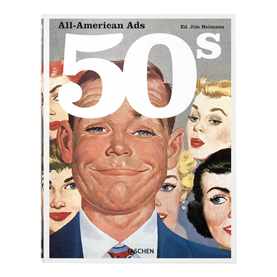 【现货】[TASCHEN出版]All-American Ads of the 50s 50年代的美国广告 复古广告 英文原版图书籍进口正版