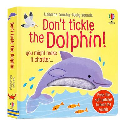 Usborne触摸发声书Don't Tickle the Dolphin 别给海豚挠痒痒英文原版绘本低幼儿童英语启蒙认知纸板洞洞触摸发声书亲子游戏玩具书